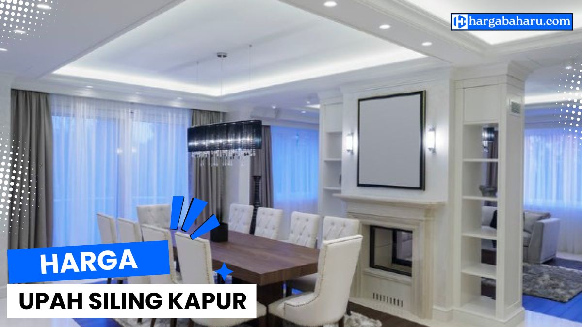 Harga Upah Pasang Siling Kapur Terkini - Hargabaharu.com Harga Upah Pasang Siling Kapur Terkini - Hargabaharu.com